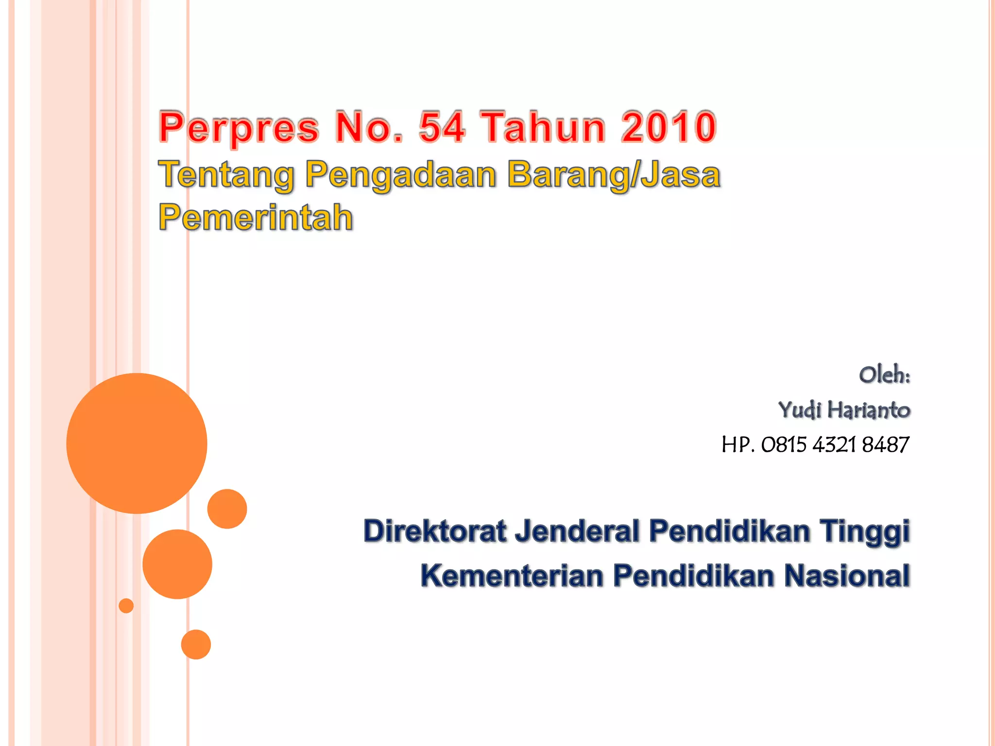 penjelasan tentang pengadaan perpres 70 | PPTX