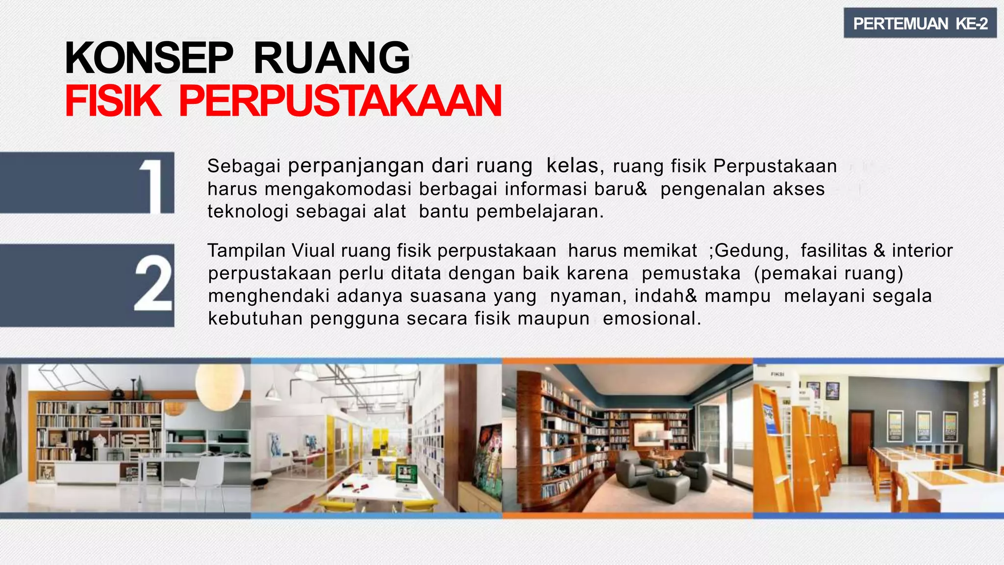 PERPUSTAKAAN DALAM KONSEP RUANG FISIK.pptx