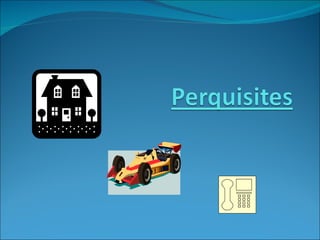Perquisites | PPT