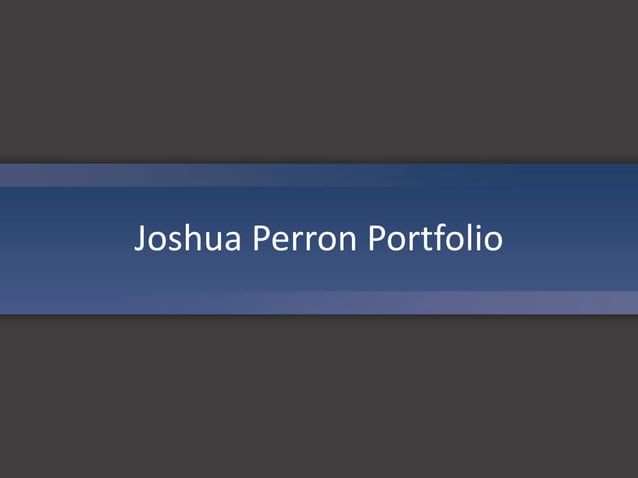 Perron Joshua Portfolio | PPT