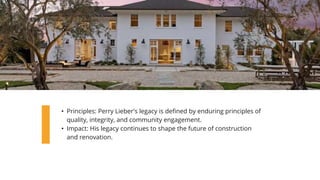 Perry Lieber A Legacy of Excellence in Construction and Renovation.pptx