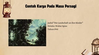 PPT Sejarah Seni Rupa Nusantara Pada Era PERSAGI | PDF