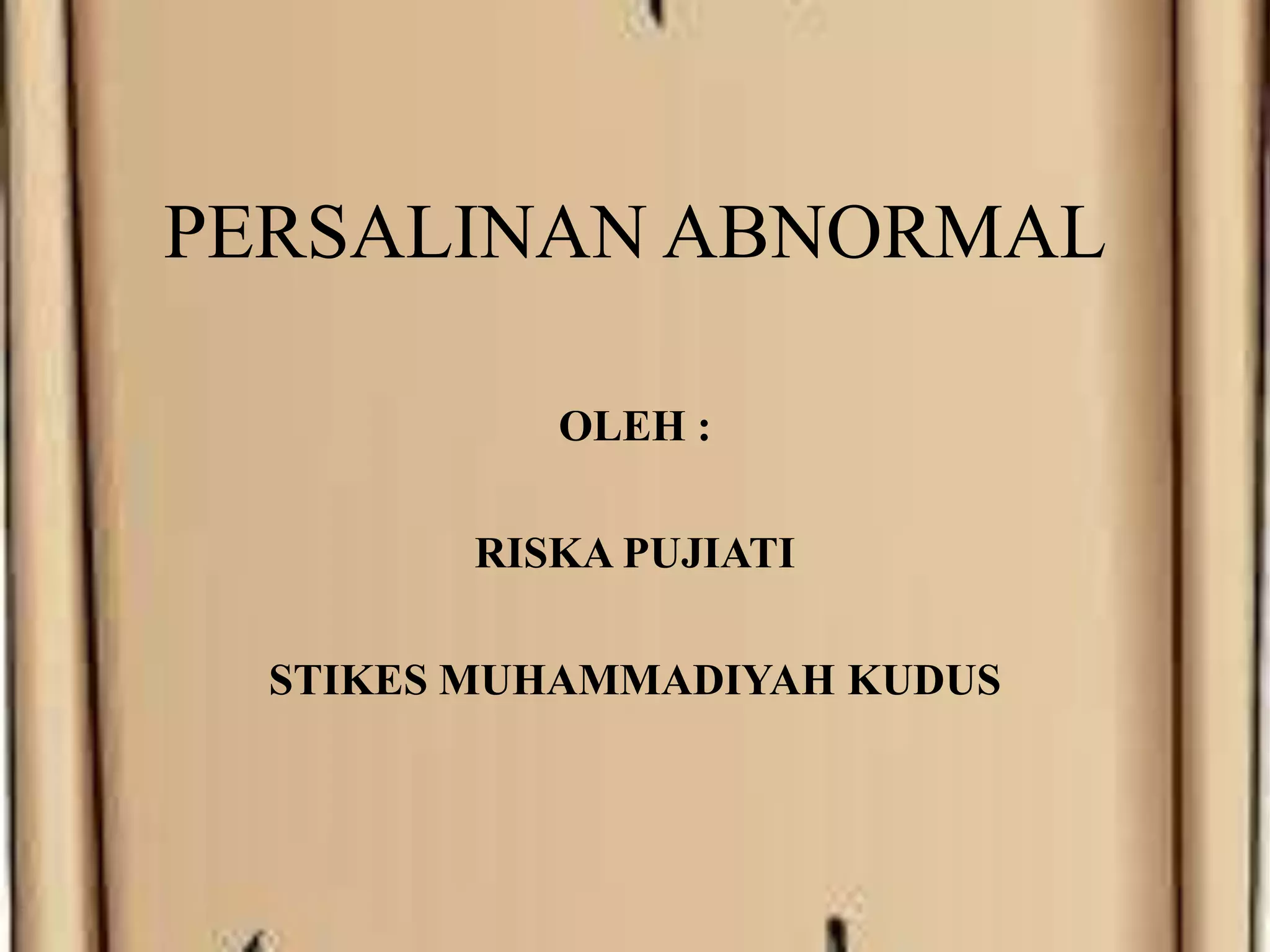Persalinan abnormal | PPT