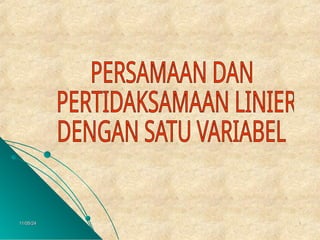 persamaan-dan-pertidaksamaan-linier-dg-1-variabel.ppt