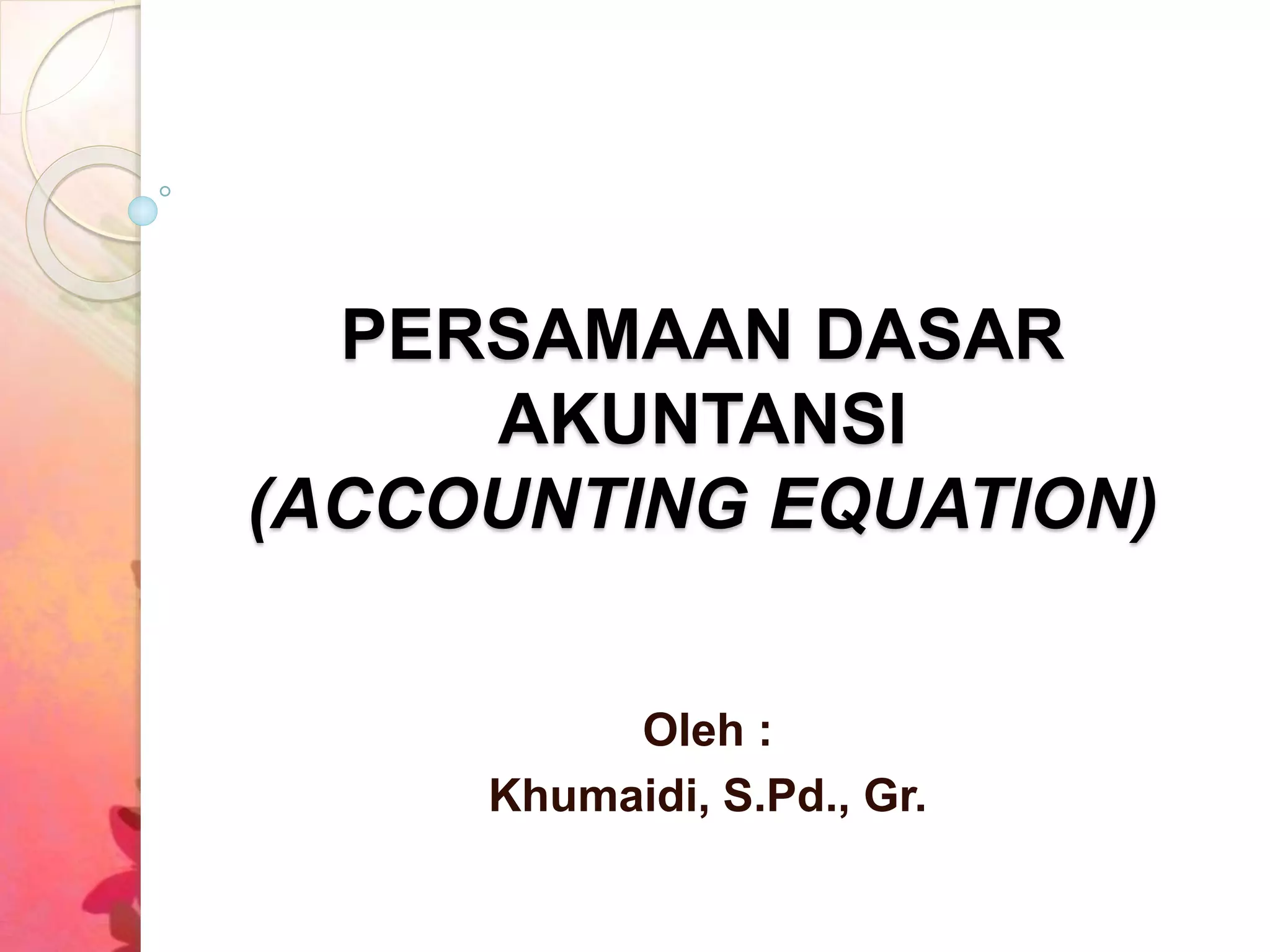 Persamaan Dasar Akuntansi.pptx