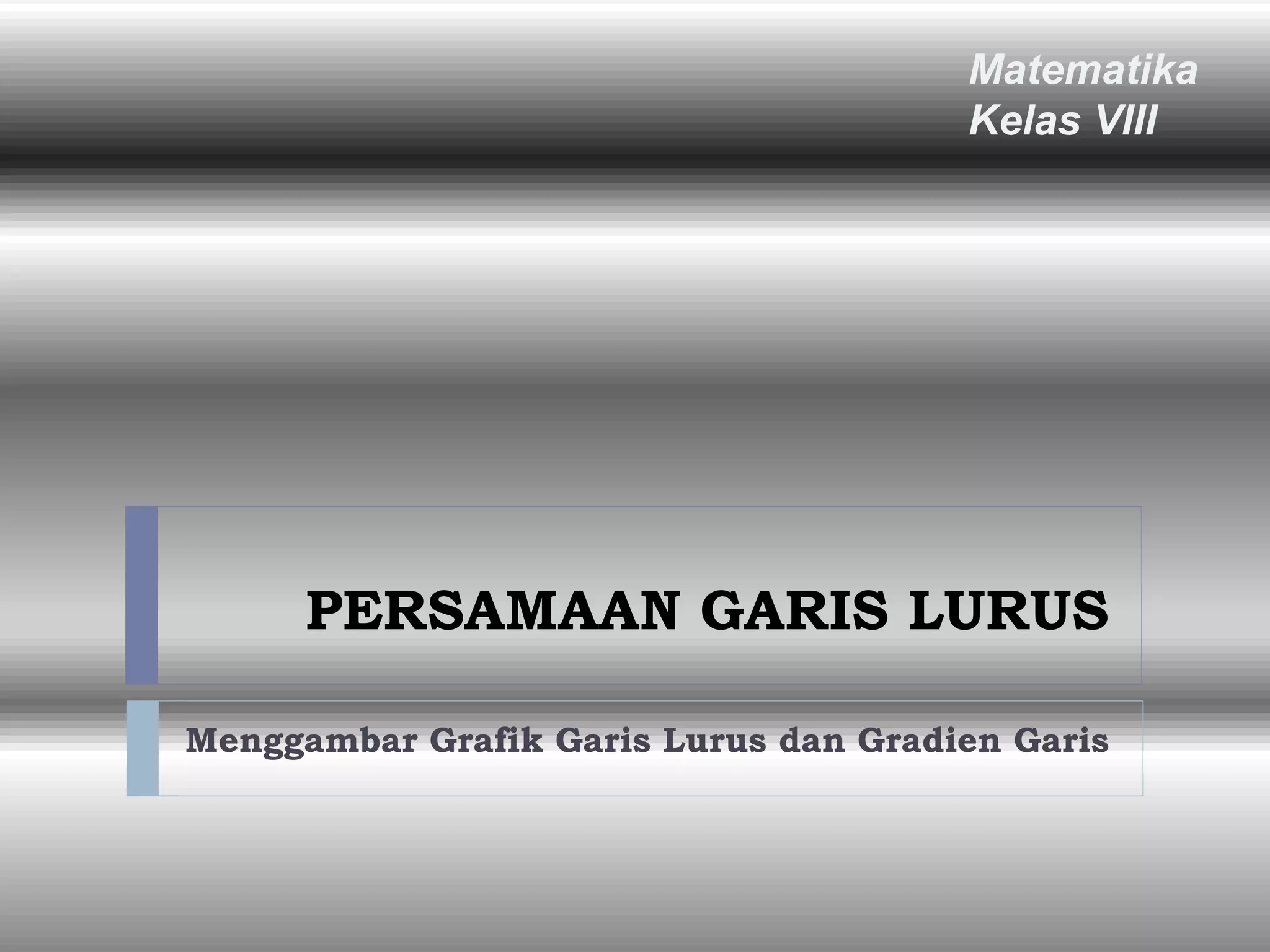 PERSAMAAN GARIS LURUS.pptx
