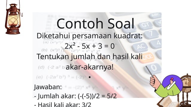 Persamaan Kuadrat Jumlah dan Hasil kali Akar Presentation.pptx