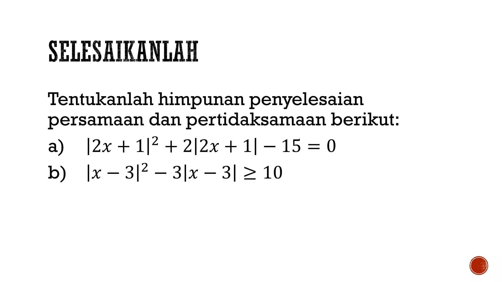 Persamaan dan Pertidaksamaan Nilai Mutlak | PDF