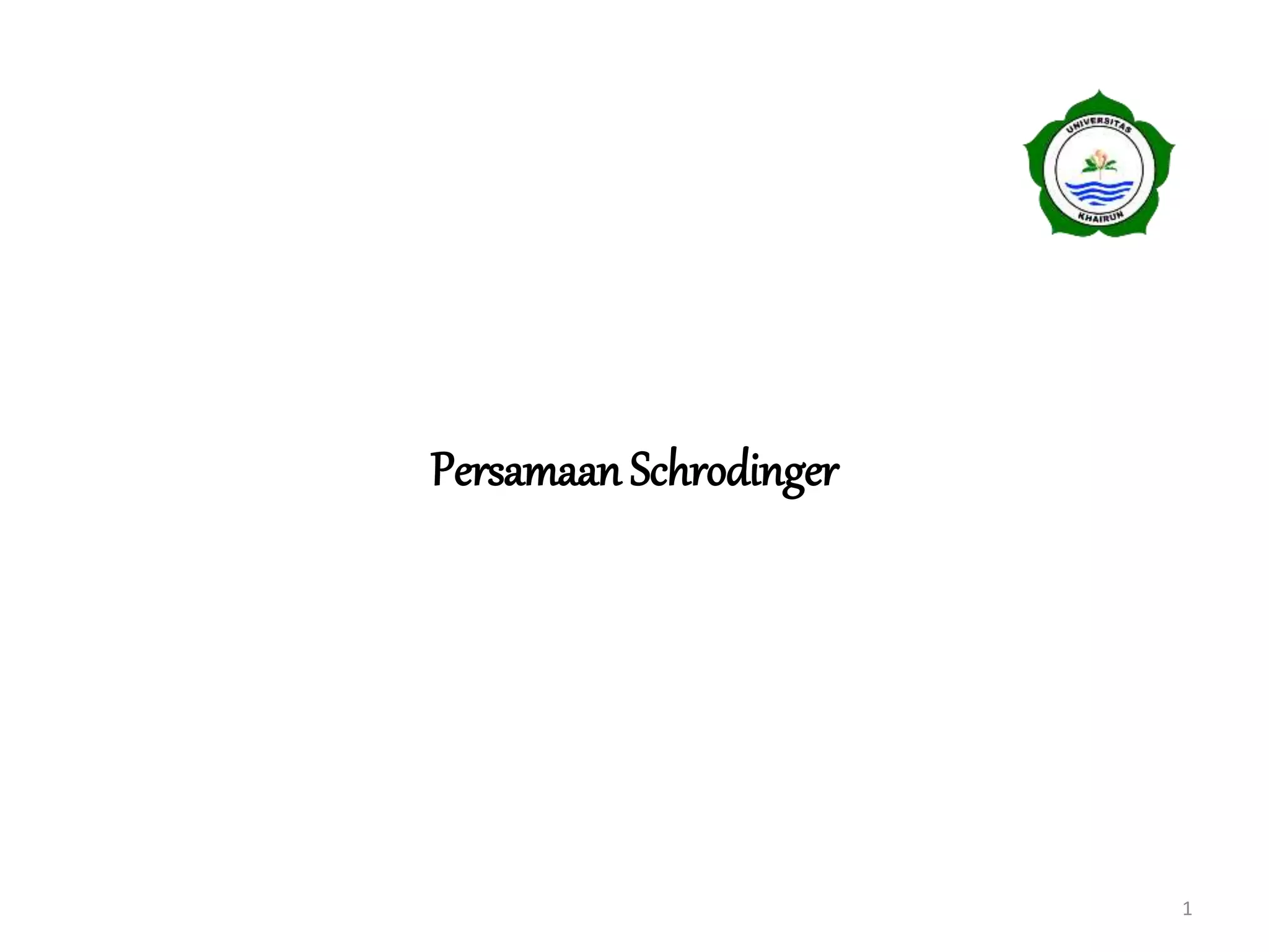 Persamaan Schrodinger.pptx