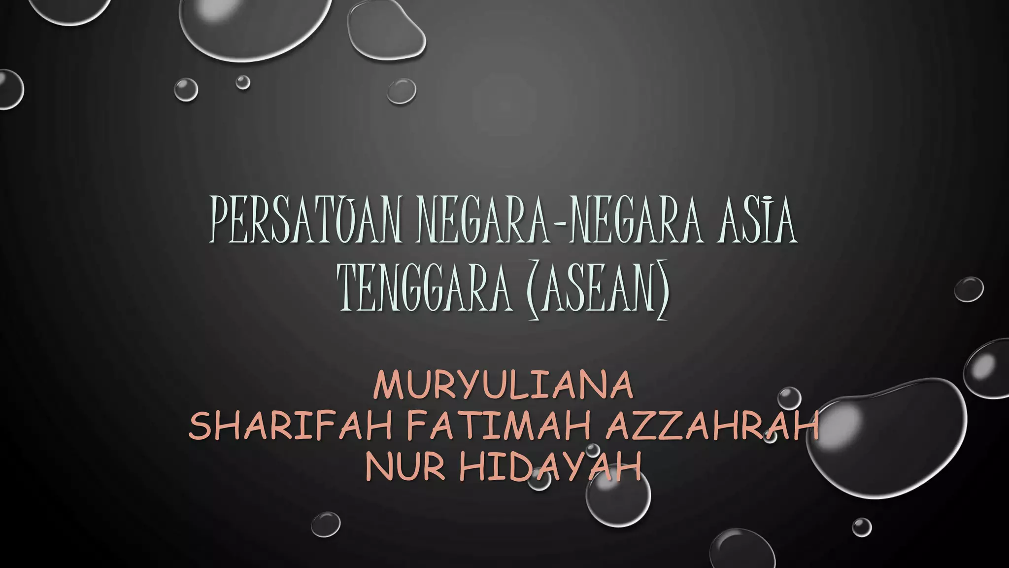 Persatuan negara negara asia tenggara (ASEAN) | PPTX