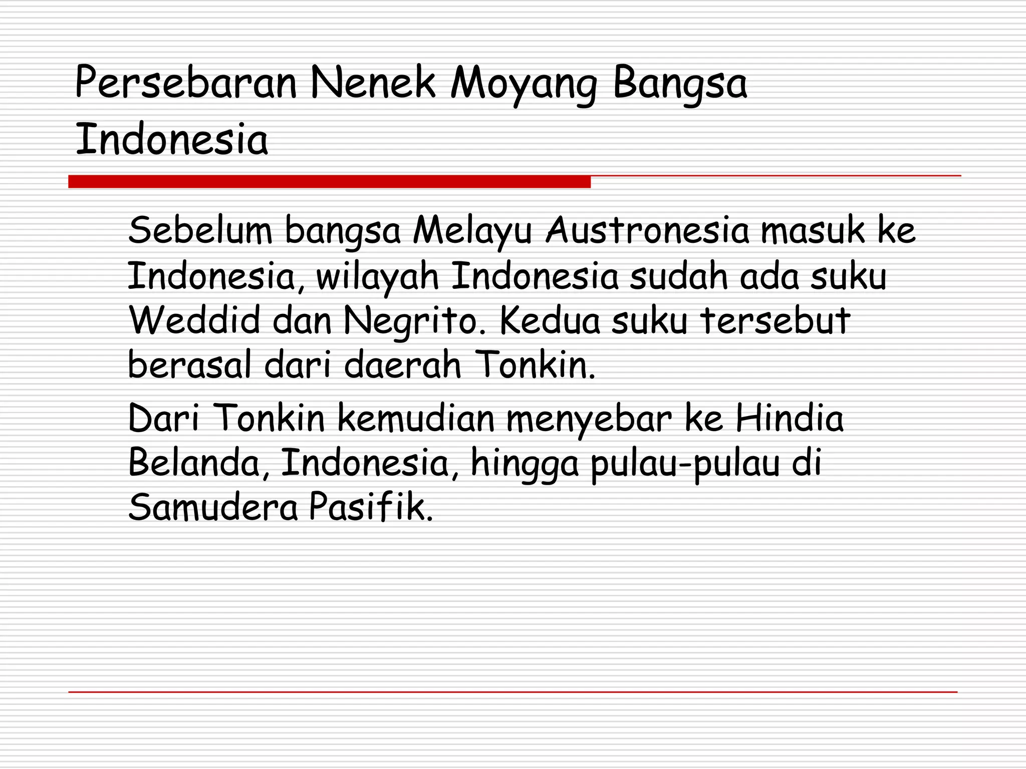 Persebaran nenek moyang bangsa indonesia | PPT