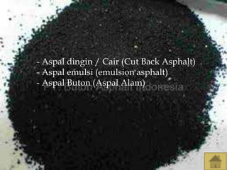 "Persebaran barang tambang Aspal di Indonesia" SMA N 7 YK | PPT
