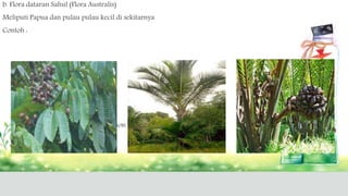 Persebaran flora dan fauna | PPTX