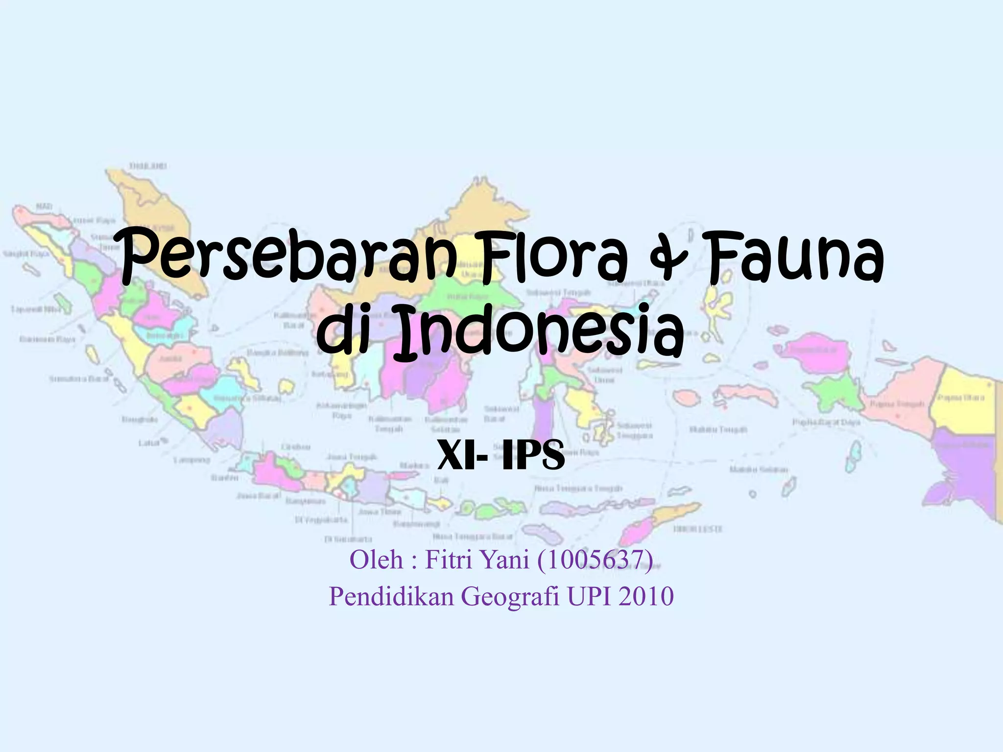 Persebaran flora di indonesia | PPTX