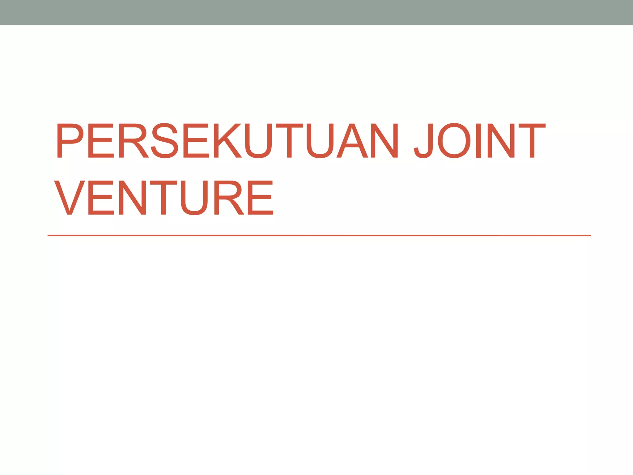 Persekutuan joint venture | PPTX