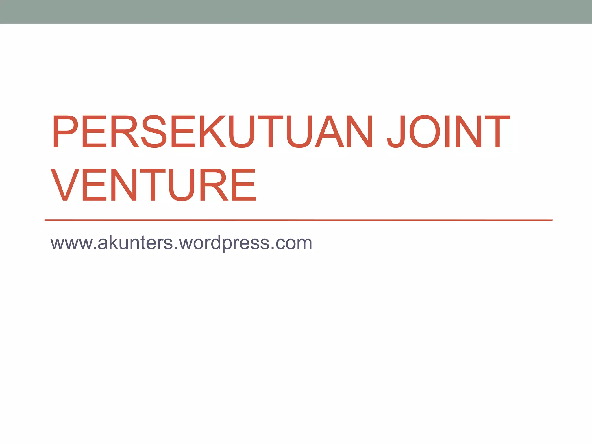 Persekutuan joint venture | PPTX