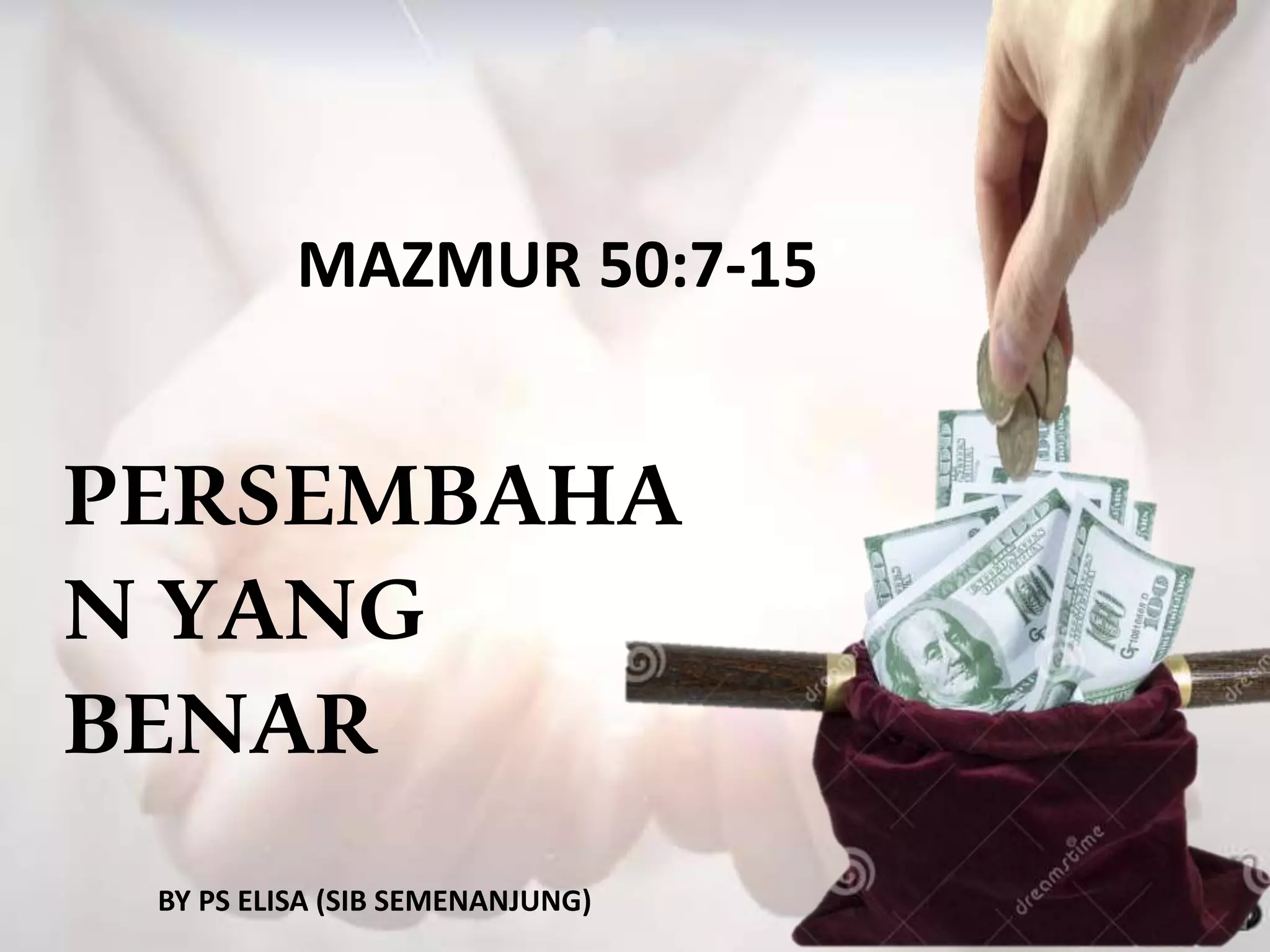 PERSEMBAHAN YANG BENAR | PPTX