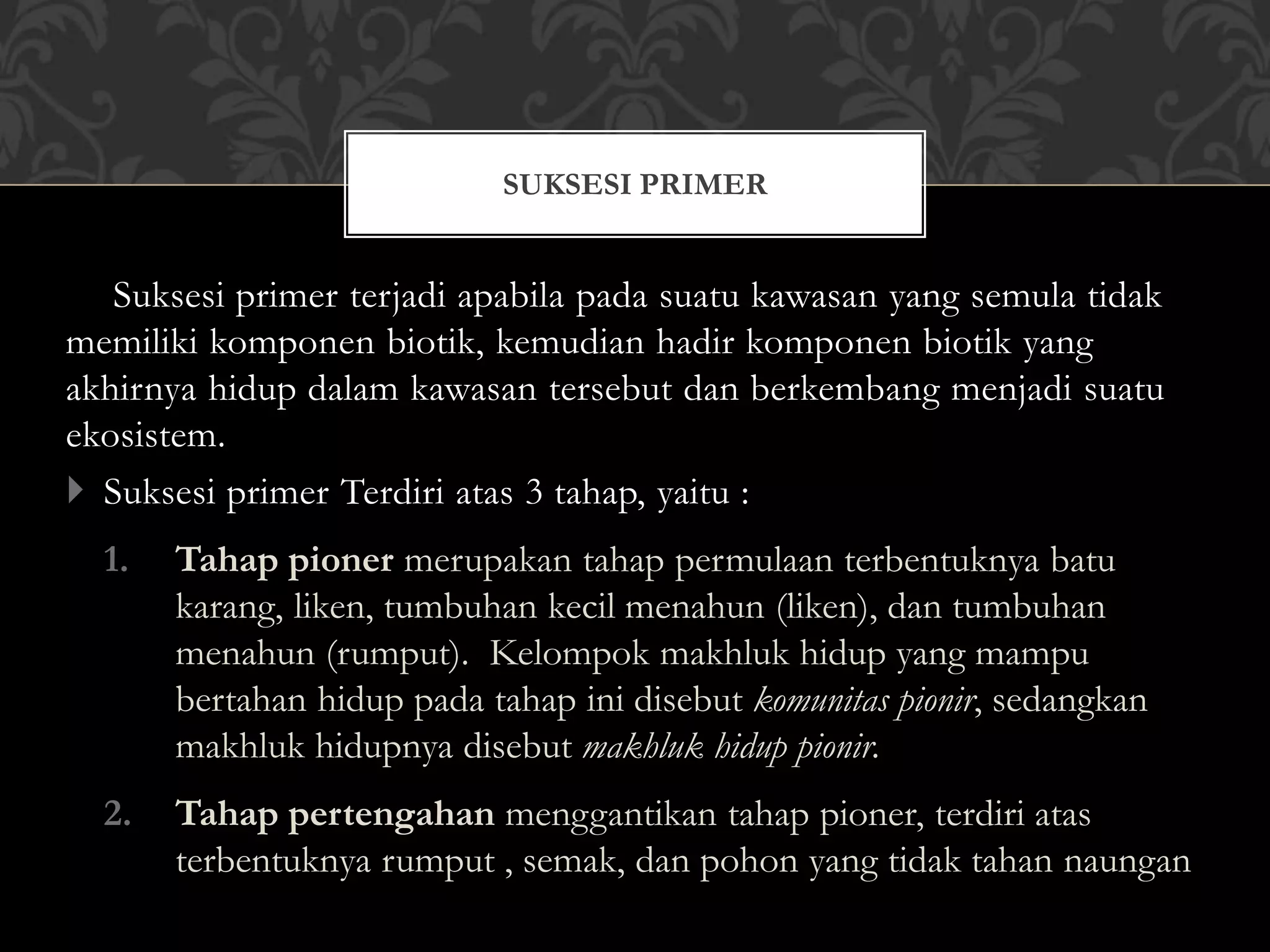 Suksesi Interaksi antar komponen | PPT