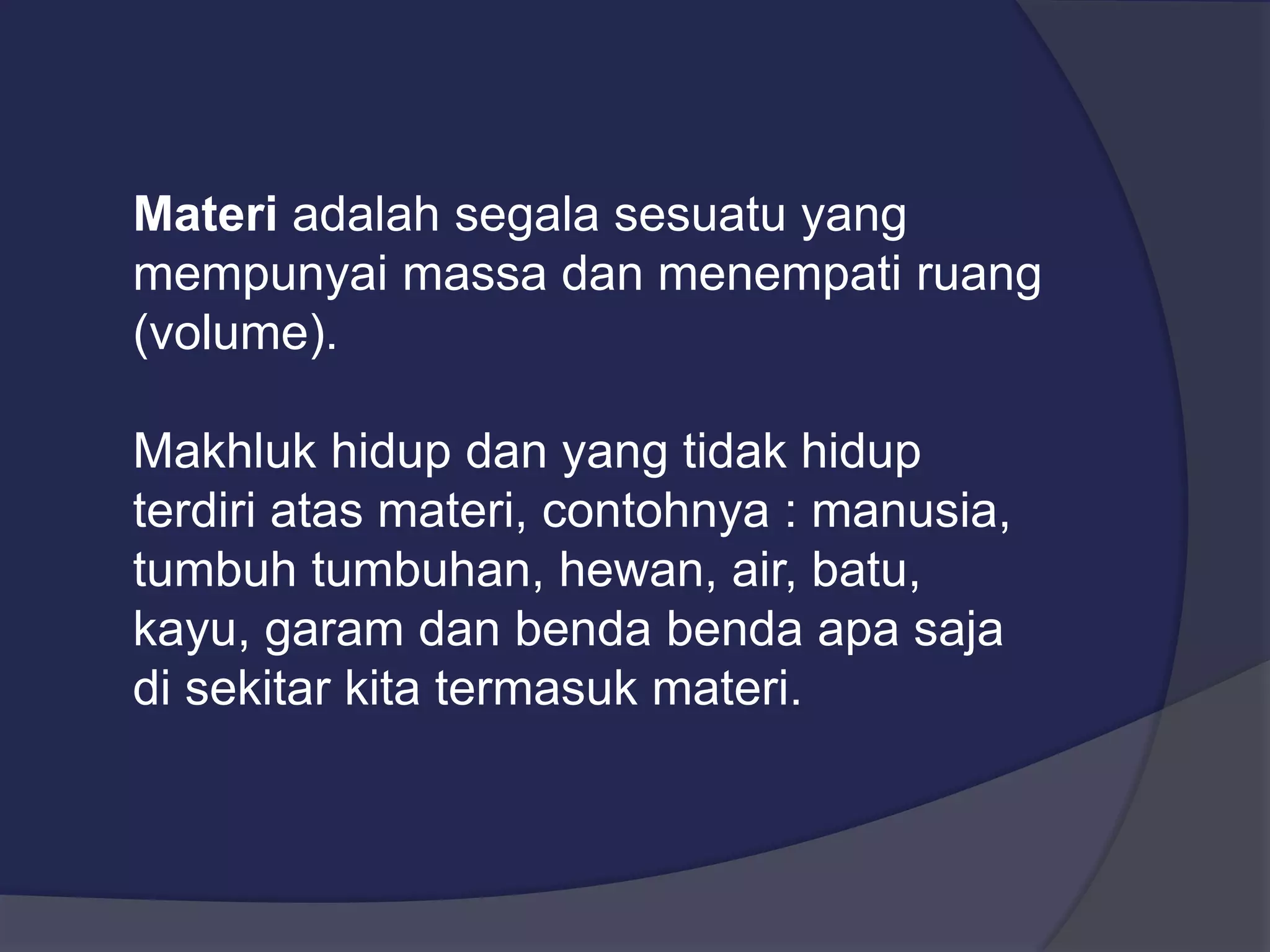 Persentasi1 (materi dan perubahan materi) | PPTX