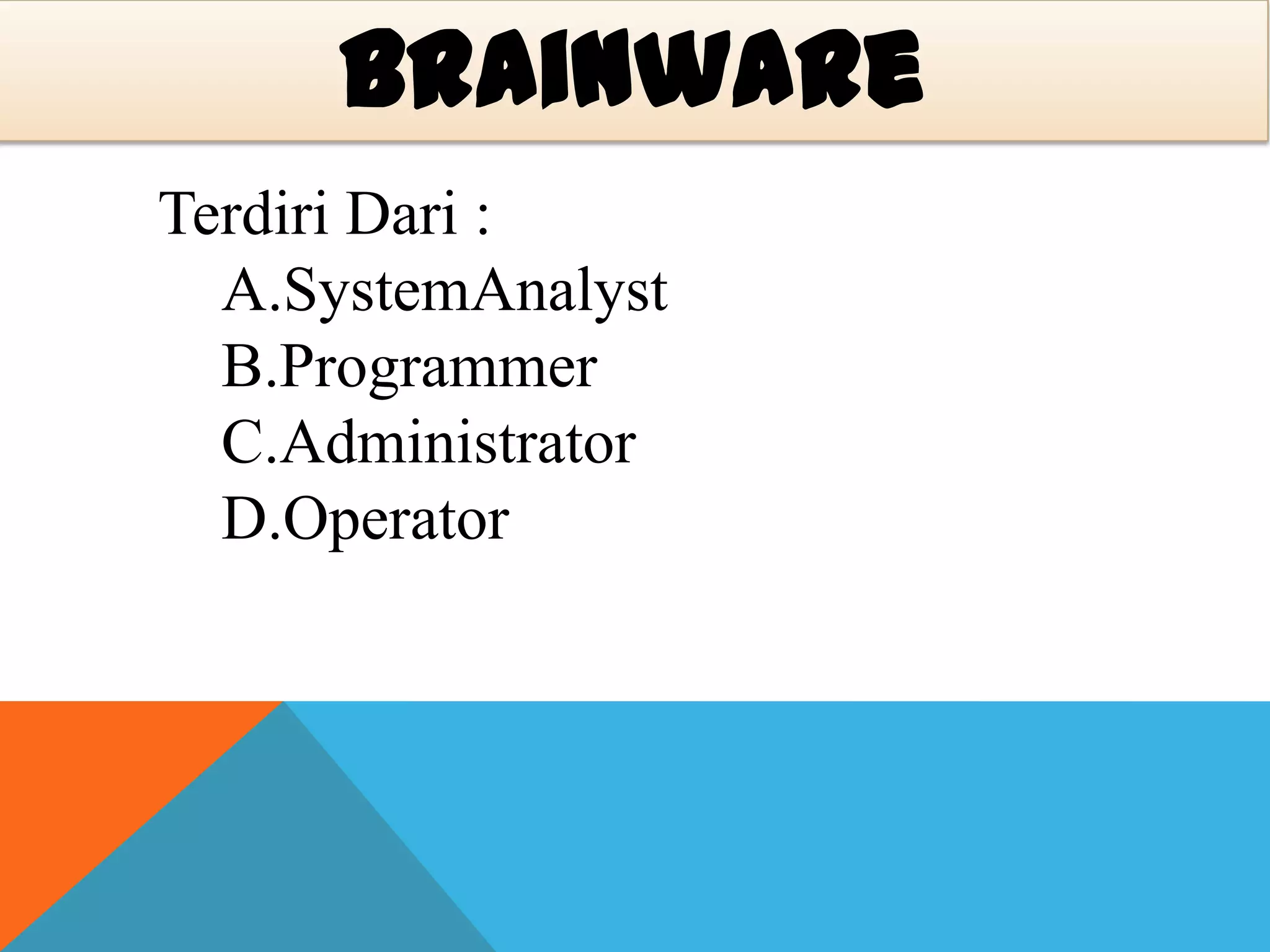 Brainware ( taufik hidayah rd ) | PPTX