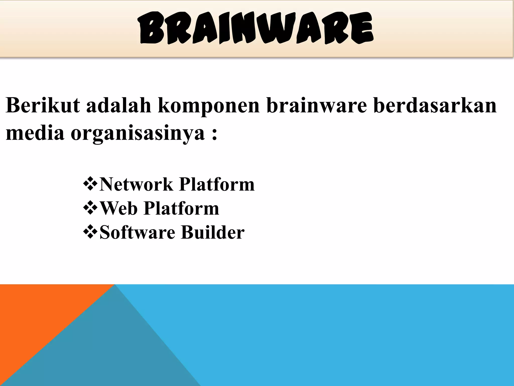 Brainware ( taufik hidayah rd ) | PPTX