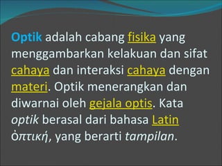 Persentasi Cahaya Dan Optik | PPT