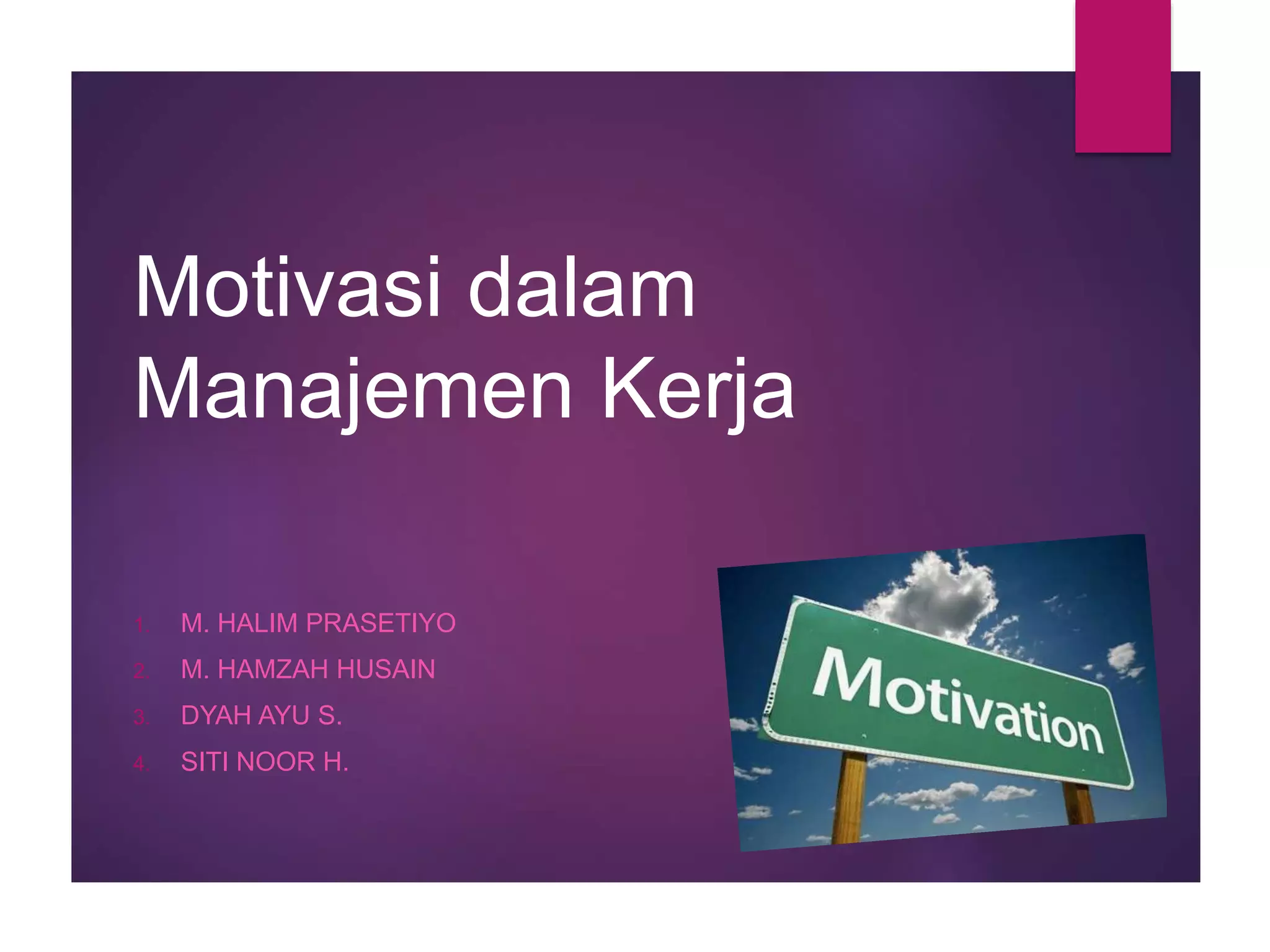 Motivasi dalam manjemen kerja | PPTX