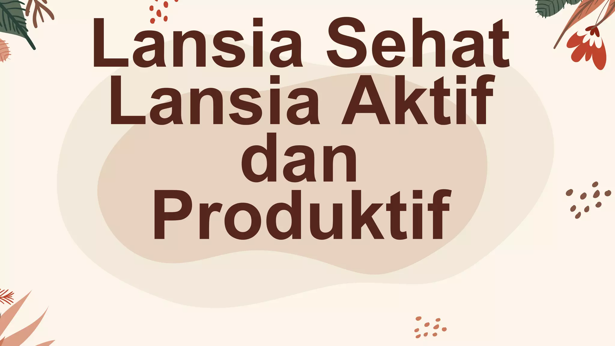 Overview Kesehatan Lansia di Indonesia.pptx
