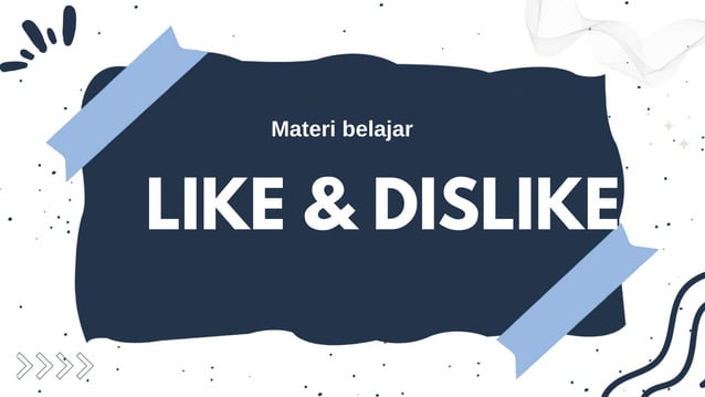 like and dislike, materi bahasa inggris untuk siswa kelas 7 SMP | PPTX ...