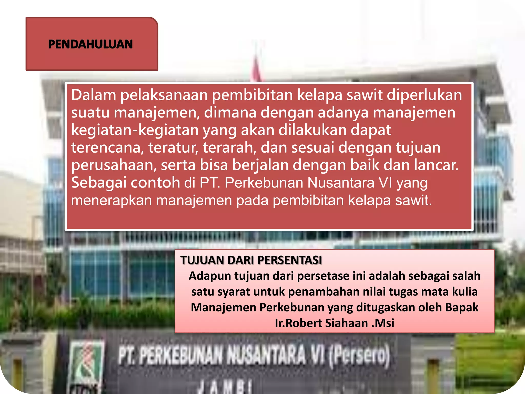 MANAJEMEN PERKEBUNAN KELAPA SAWIT | PPTX