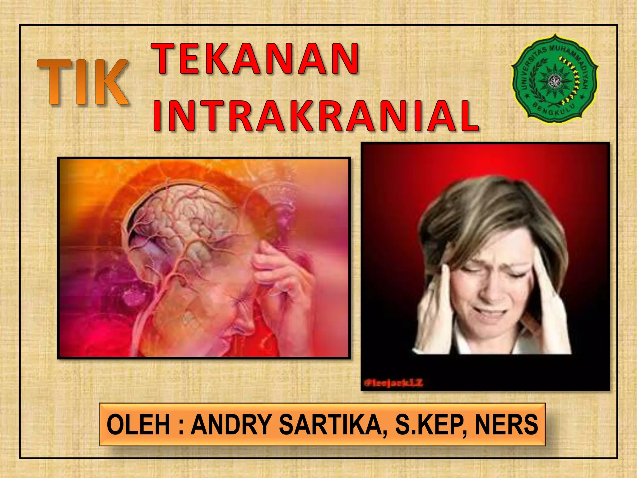 Presentasi Tekanan Intrakranial | PPTX