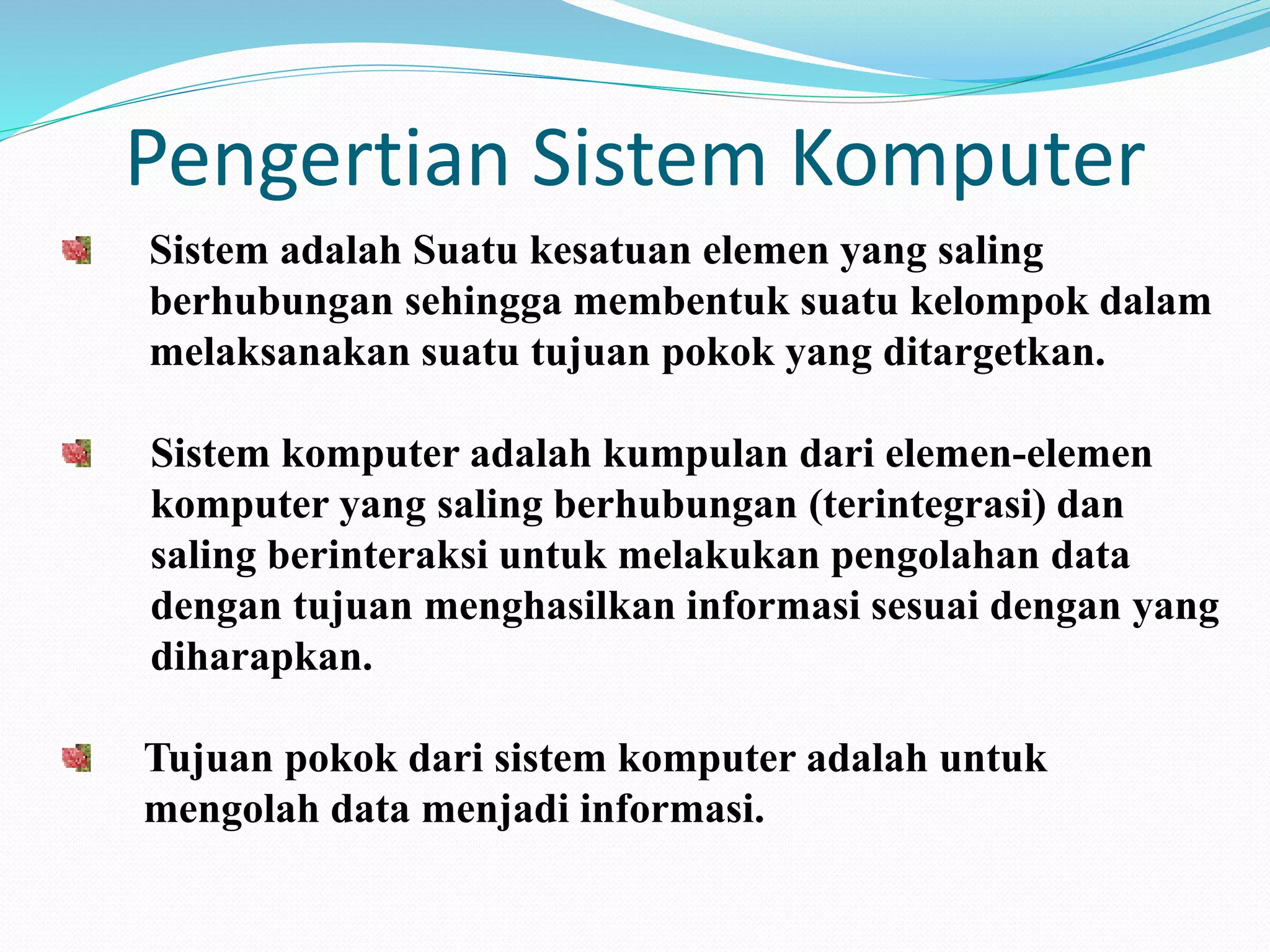 Pengenalan Sistem Komputer - Introduction to Computer System | PPTX