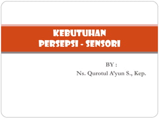 Persepsi sensori | PPT
