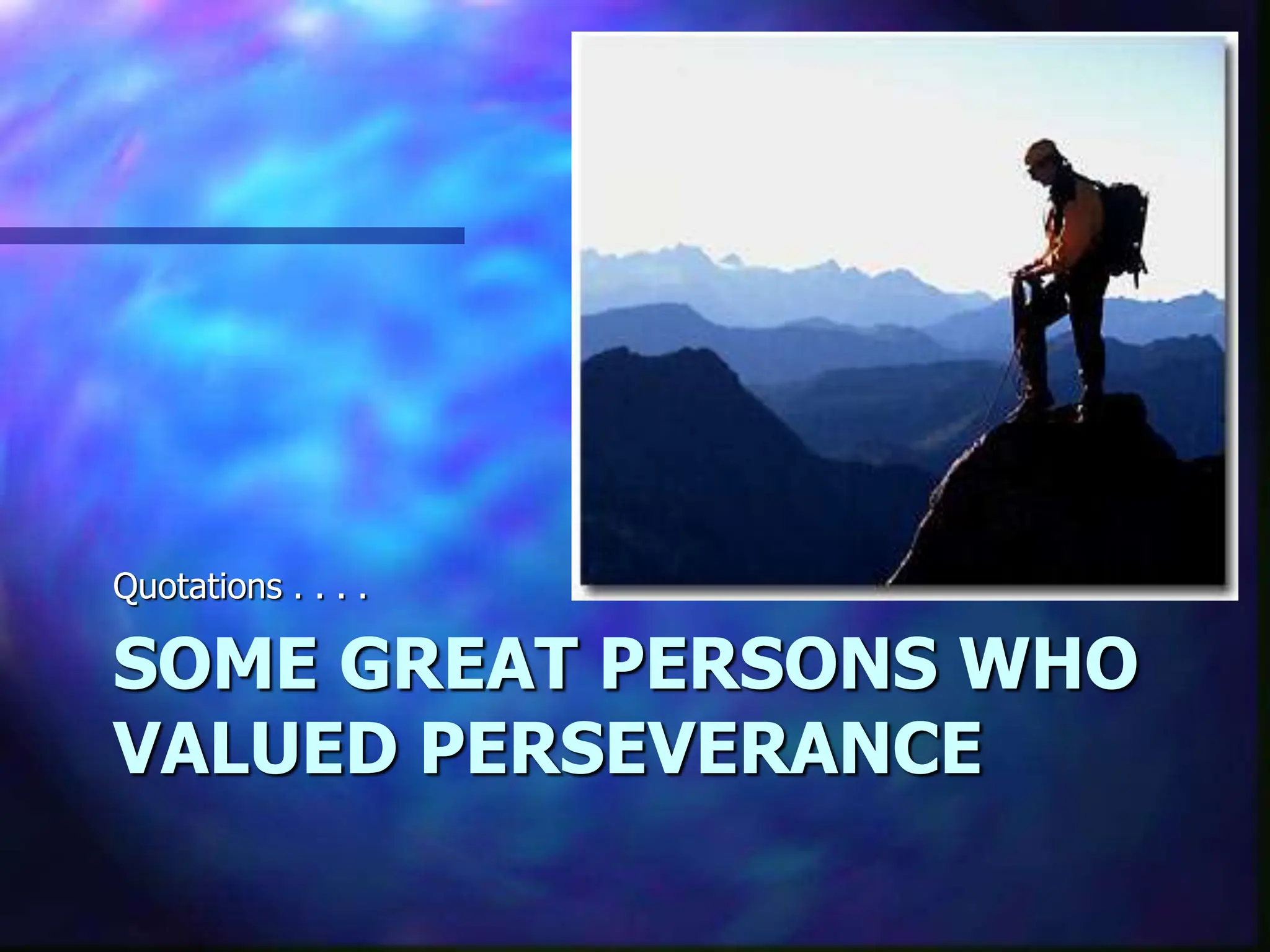 Perseverance for better achievement .ppt