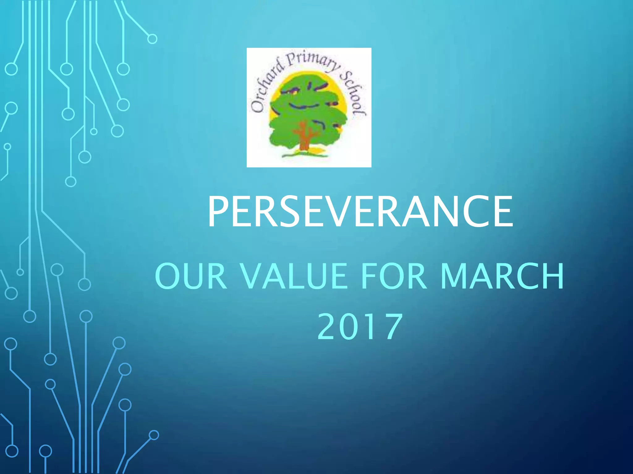 Perseverance values assembly 2017 | PPTX