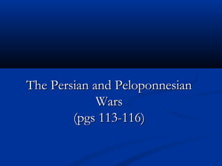 Persian and Peloponnesian Wars | PPT
