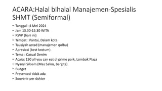Persiapan Halal Bihalal Spesialis shmt.pptx
