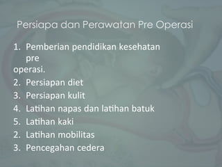 Presentasi Persiapan pre dan post operasi .ppt