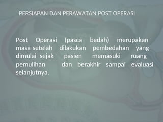 persiapan pre operasi dan post operasi.ppt