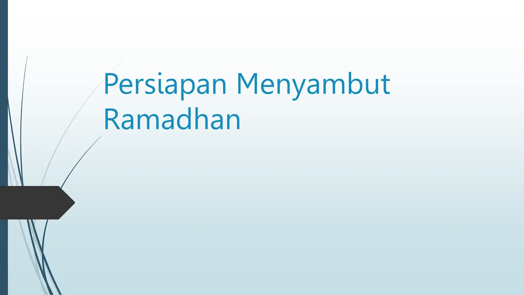 PERSIAPAN RAMADHAN UNTUK MURID SEKOLAH RENDAH.pptx