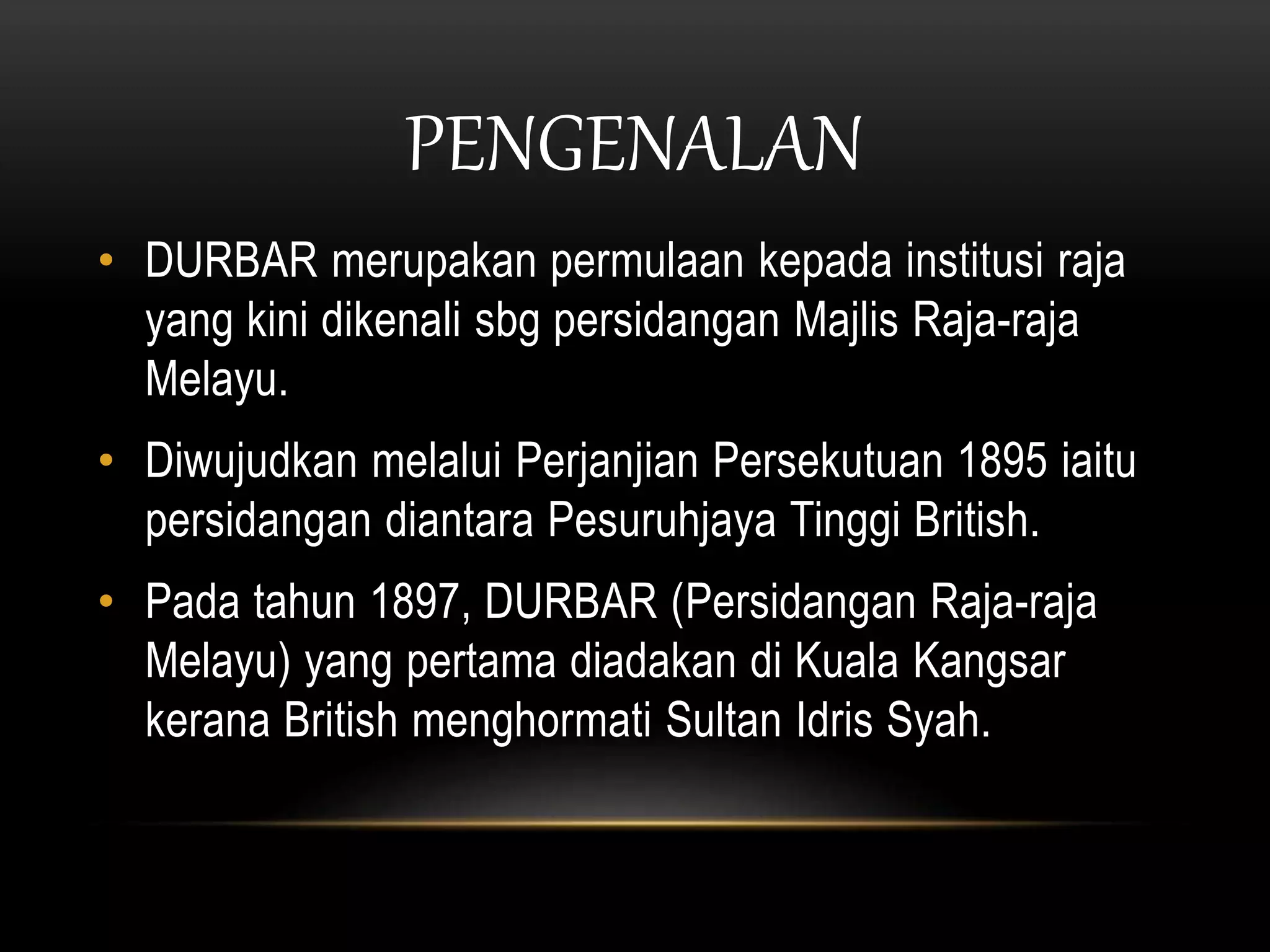 Persidangan raja raja melayu | PPTX