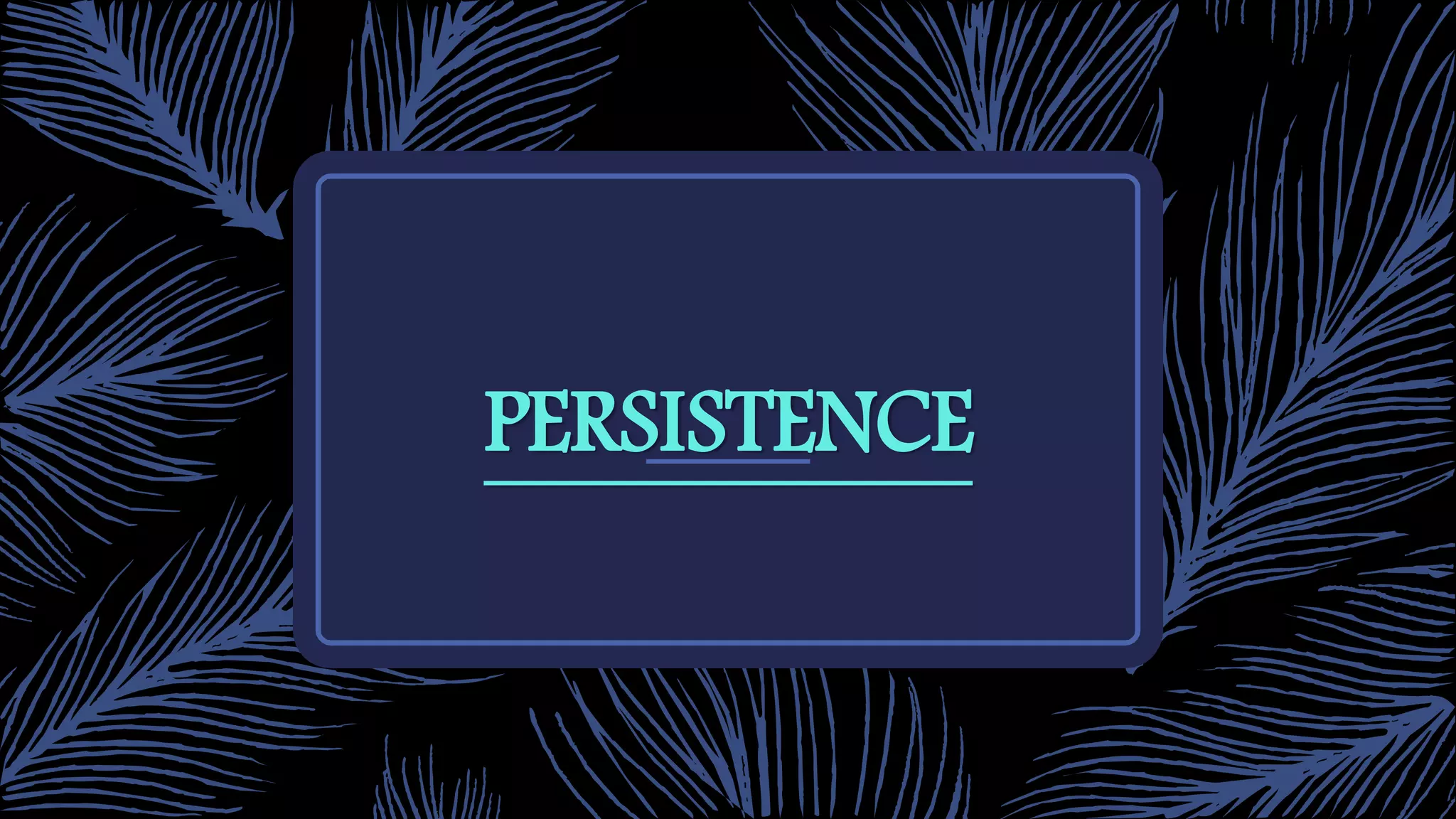 Persistence | PPTX