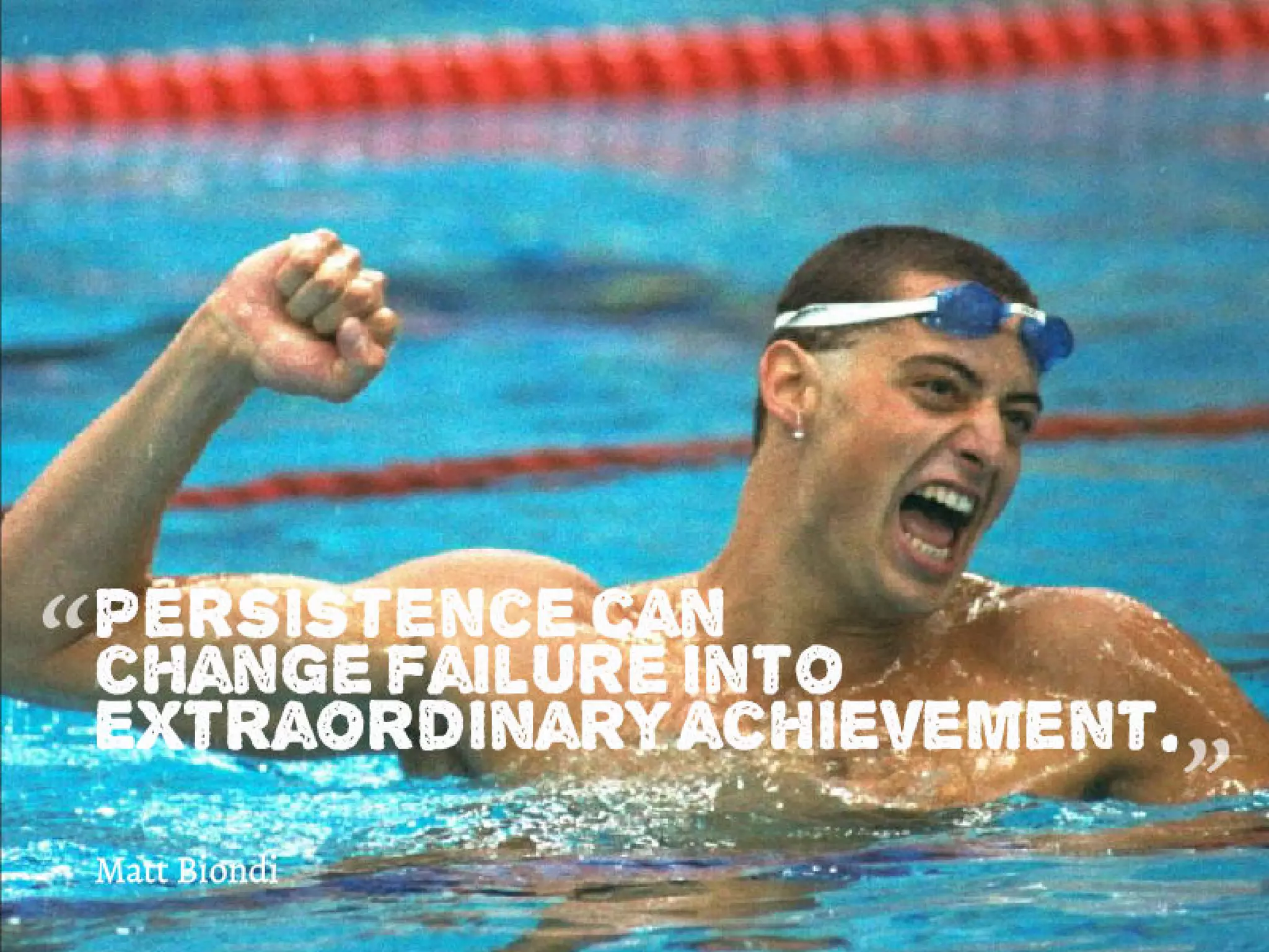 "Persistence can change failure into extraordinary achievement." ~ Matt ...