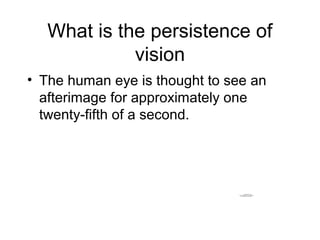 Persistence of vision | PPT