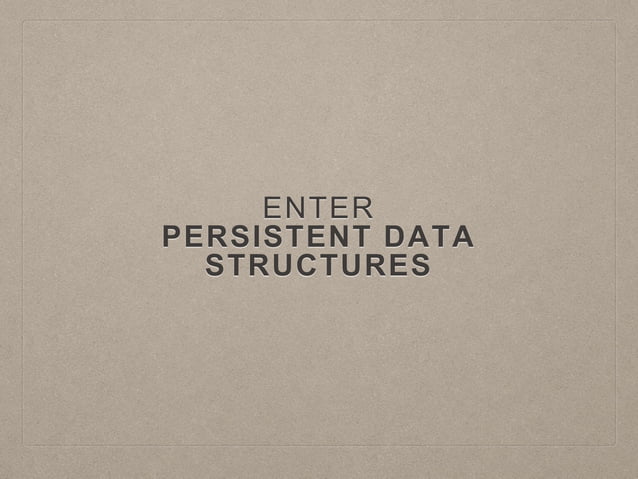 Persistent Data Structures - partial::Conf | PPTX | Programming Languages | Computing
