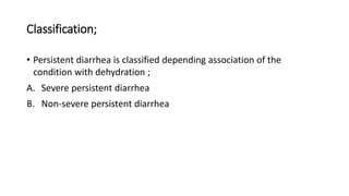 PERSISTENT DIARRHEA.pptx