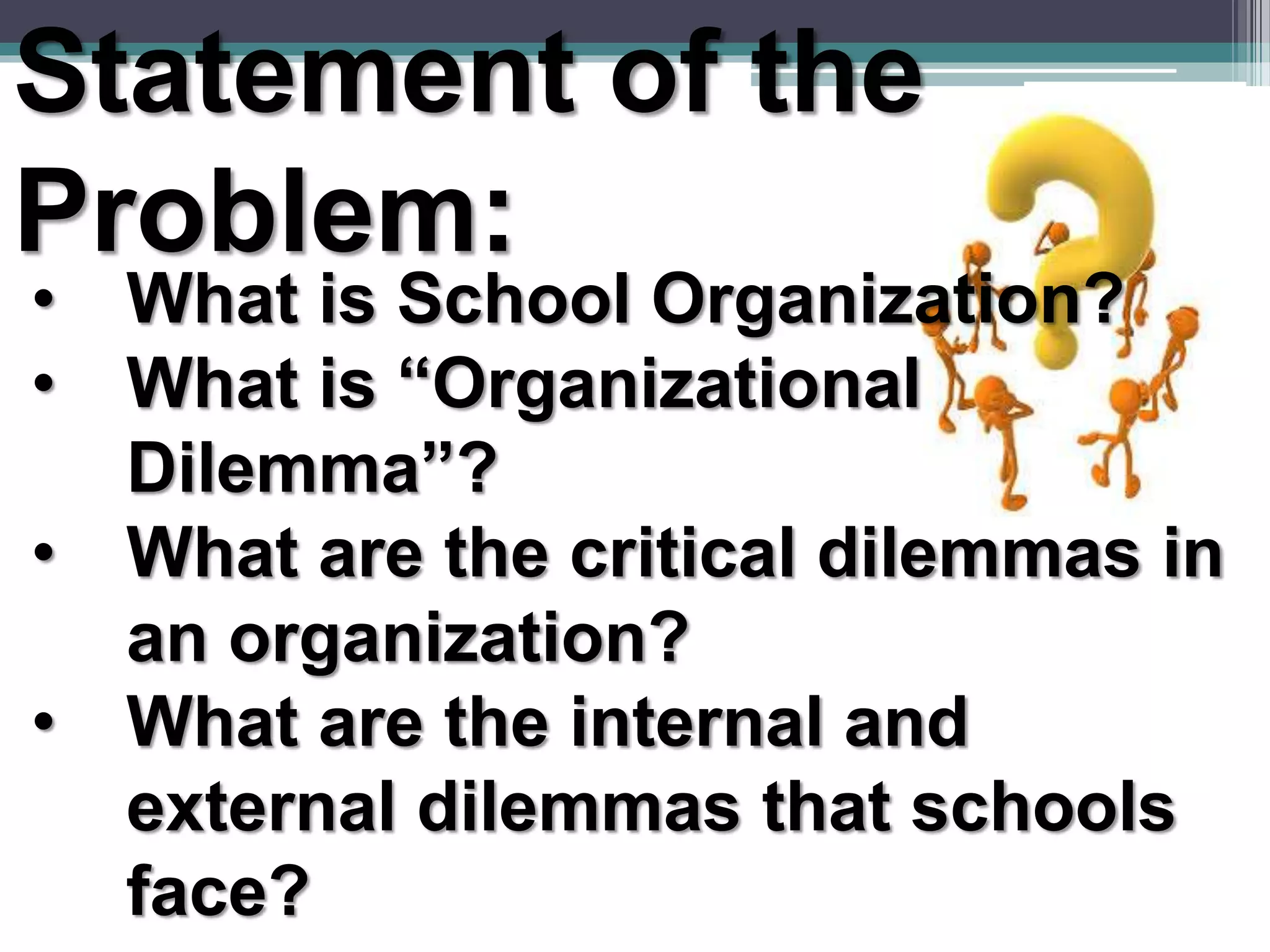 Persistent Dilemma in School Structure | PPTX