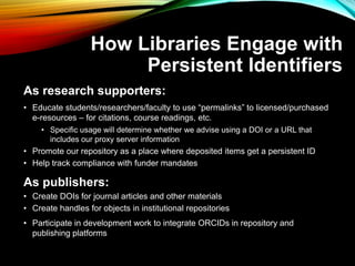 Libraries as Consumers and Creators of Persistent Identifiers | PPTX | Technology & Computing