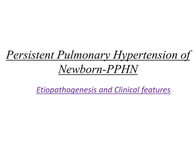Persistent pulmonary hypertension of newborn PPHN | PPTX | Lung and ...