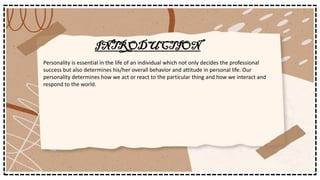 Meaning , Nature and determinants of personality .pdf